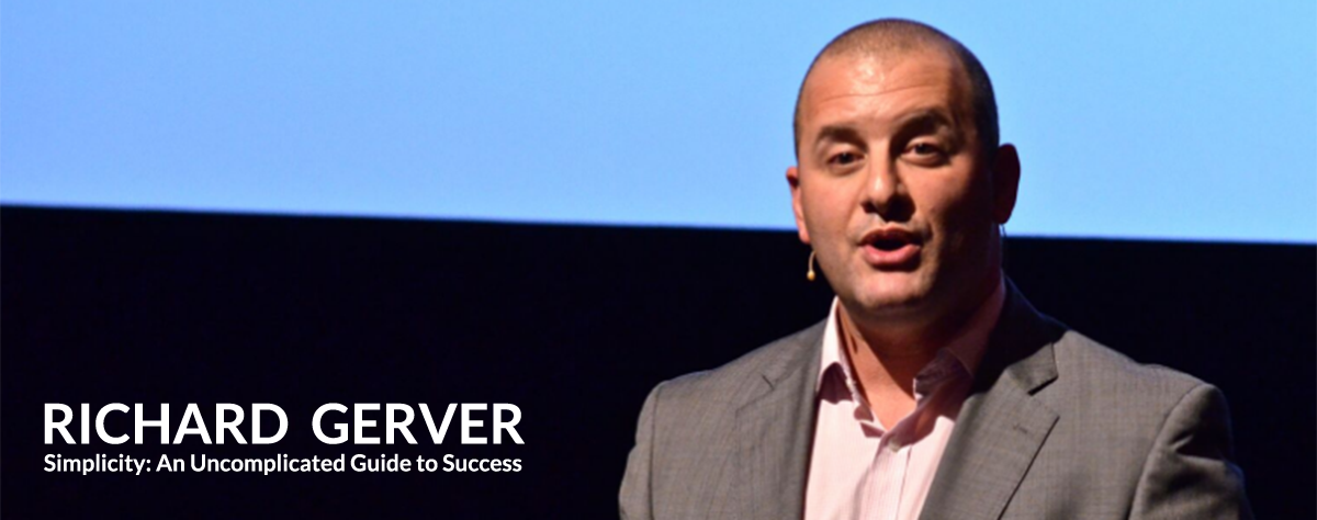 Richard Gerver: Simplicity, An Uncomplicated Guide to Success